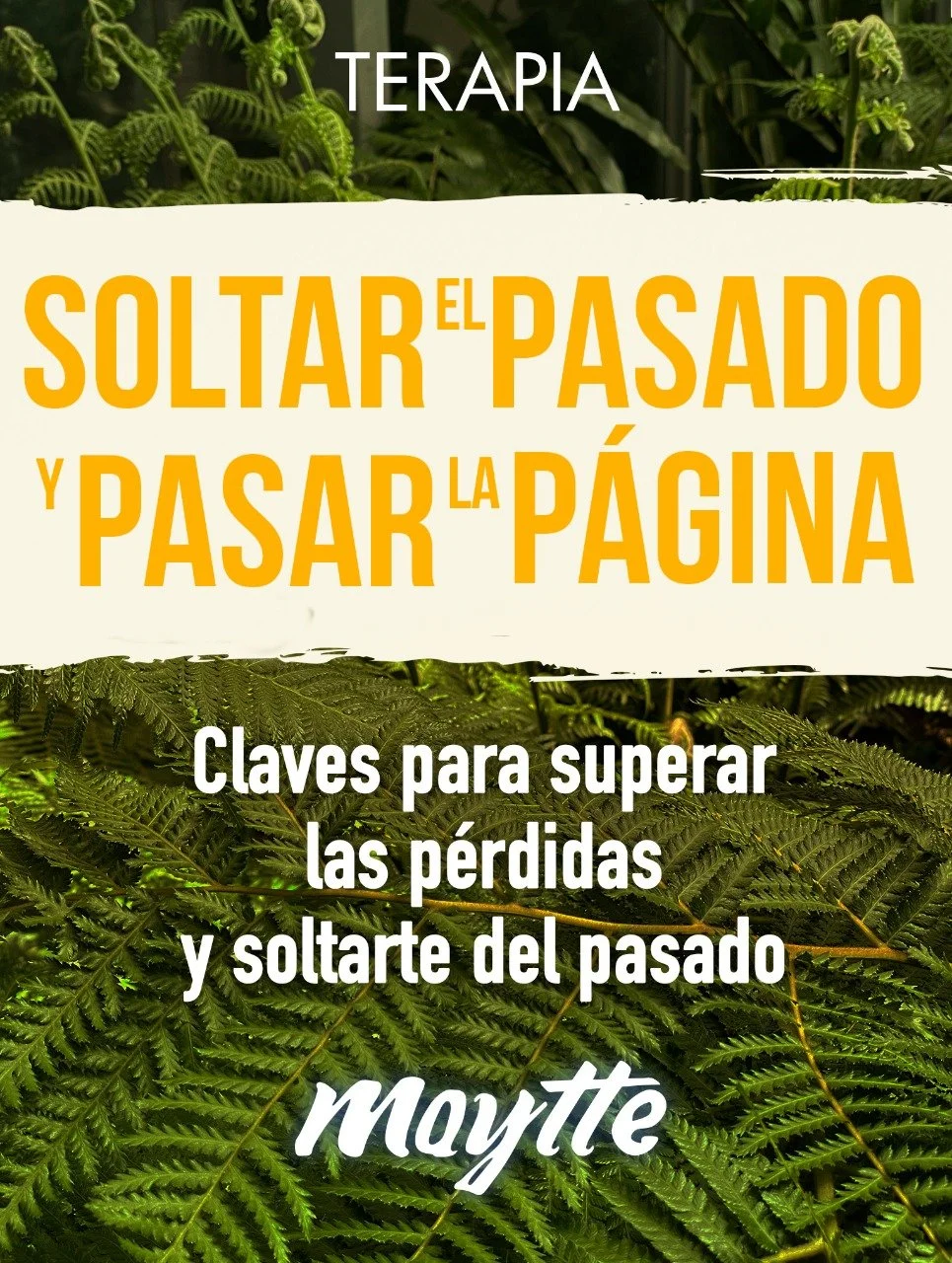 Soltar El Pasado Y Pasar La Página - Terapia Digital — Maytte