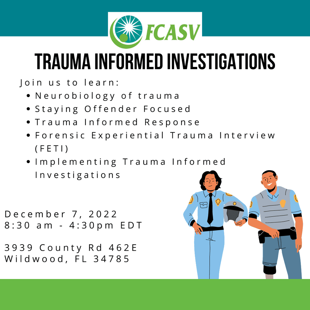 Trauma Informed Investigations (Wildwood) — Florida Council Against ...