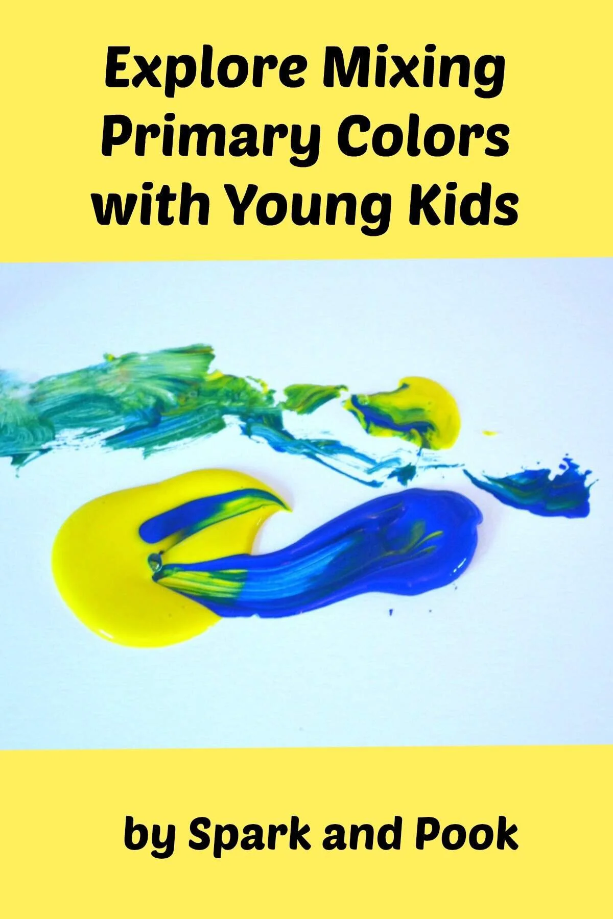 Explore Mixing Primary Colors with Young Kids — Learning Here and There