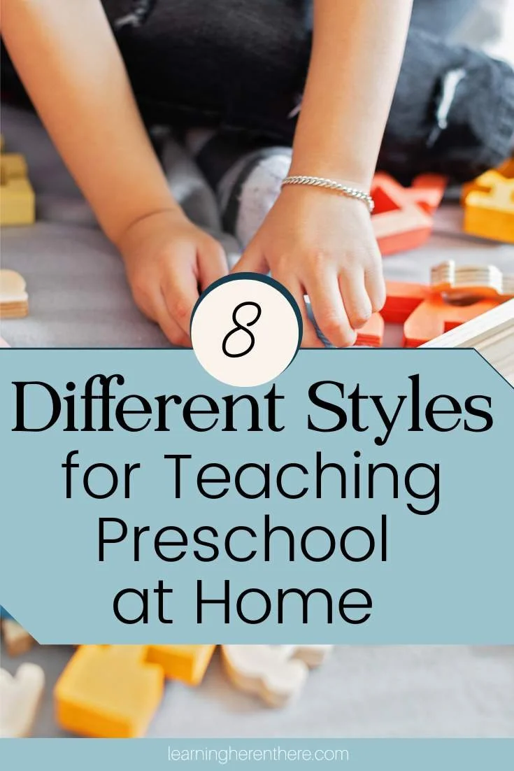 Eight Different Styles of Teaching Preschool at Home — Learning Here ...