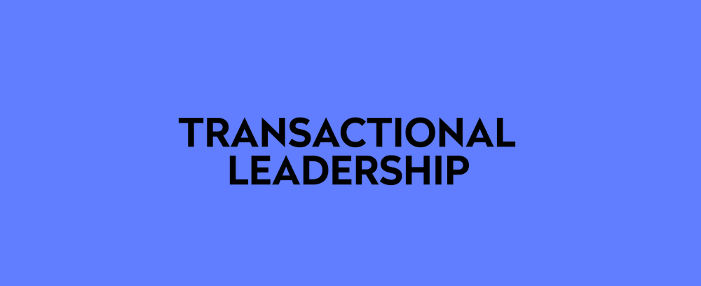 What Is Transactional Leadership? Is It an Effective Style? — Michael Mauro