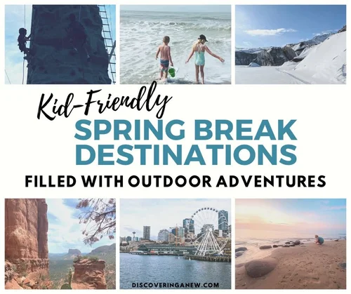 US Spring Break Trips Filled with Outdoor Adventures for Families ...
