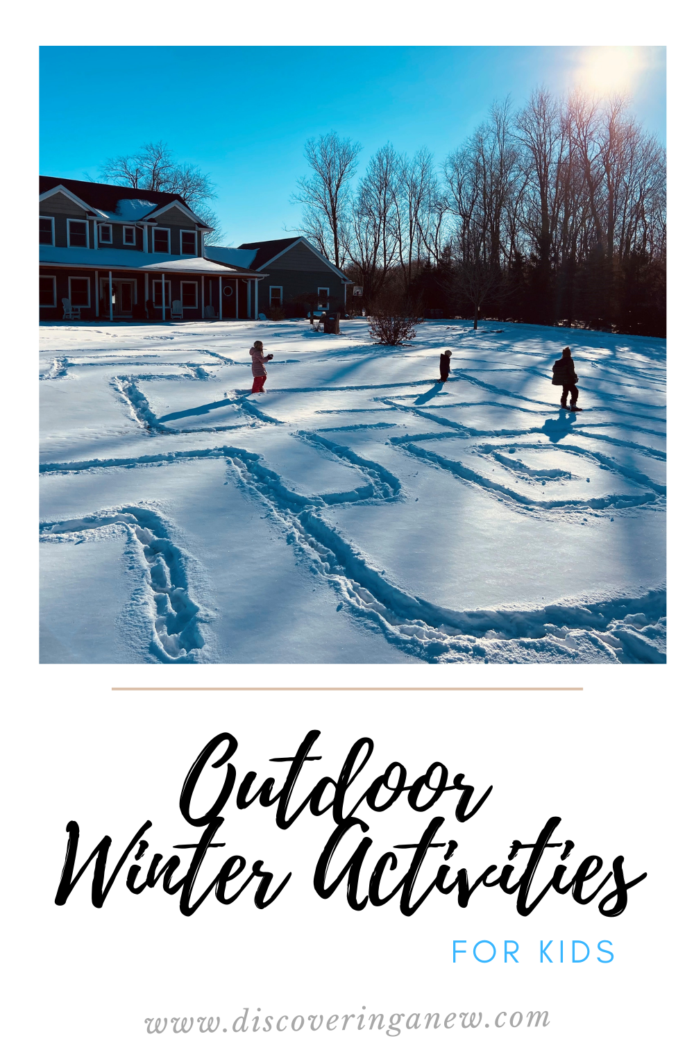 Creative Ways to Keep Kids Active During the Winter: 21 Outside ...