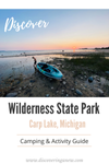 Wilderness State Park: A Secluded Gem in Michigan — discovering anew