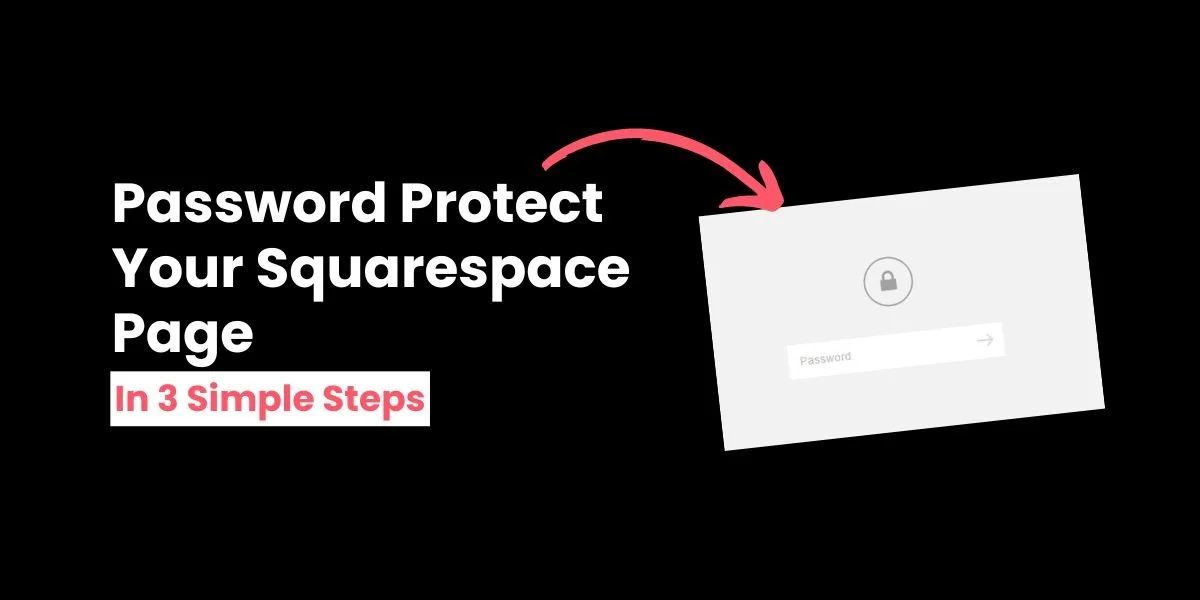 How to Password-Protect a Single Page in Squarespace (2026)