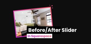 How to Create a Before and After Image Slider in Squarespace