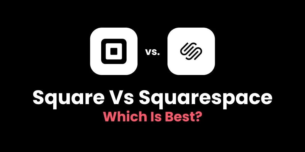 Squarespace vs Square (2026): 8 Key Differences Explained