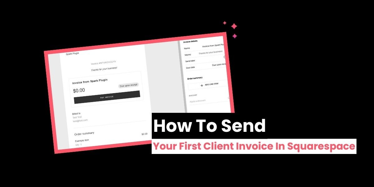 Squarespace Invoicing 2025: How to Create a Client Invoice
