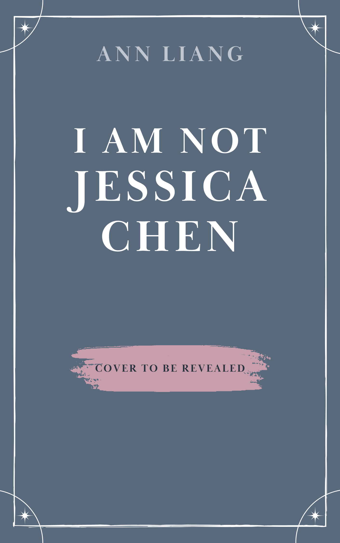 I Am Not Jessica Chen — Ann Liang