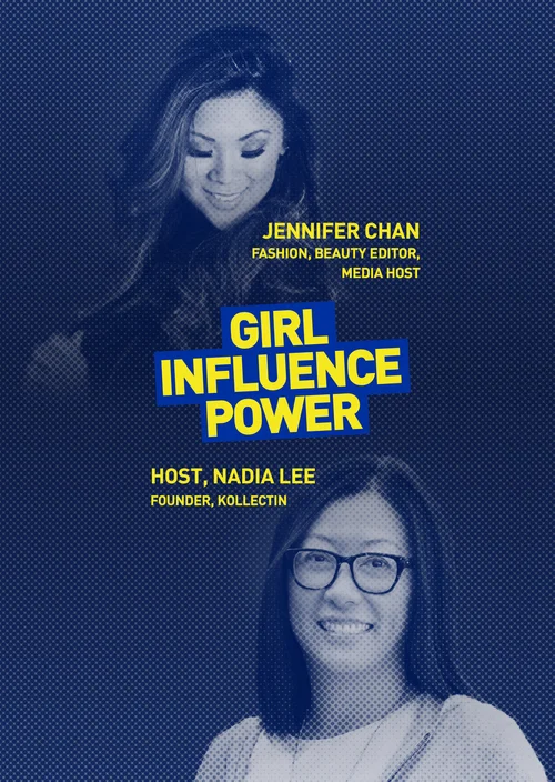 Girl Influence Power: Jennifer Chan — Kollectin