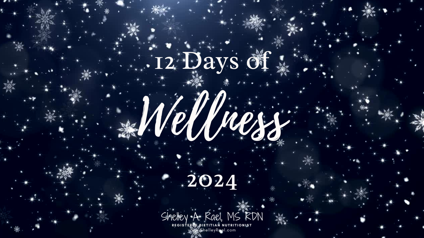 12 Days of Wellness 2024 — Real World Nutrition