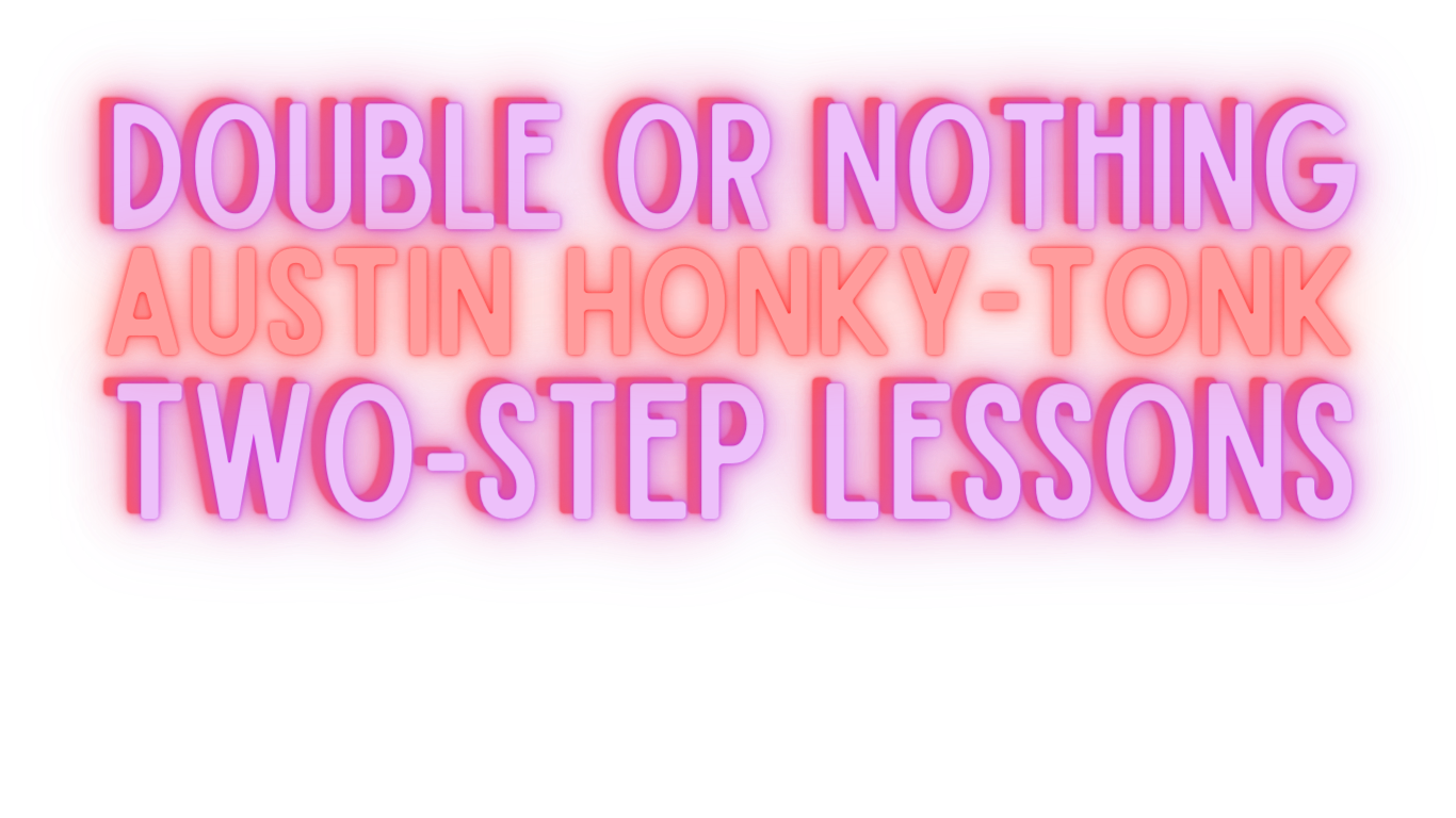 Double or Nothing Two-Step & Line-Dance | Austin Honky-Tonk 2 Step ...