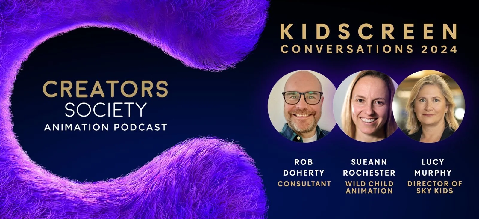 Kidscreen Conversations 2024 - Rob Doherty | Sueann Rochester | Lucy ...