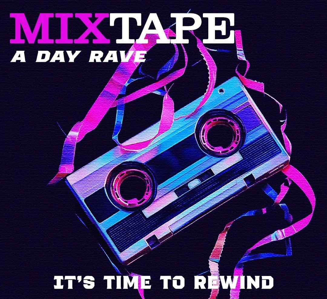MIXTAPE AFTERNOON RAVE — THE ROXY