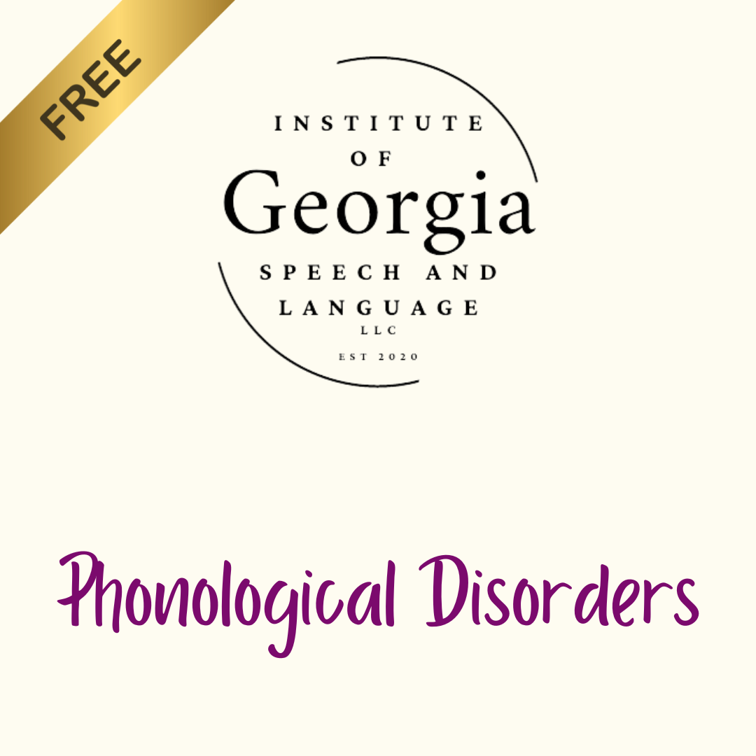 🎉 Free Phonological Disorders Handout! 🎉 — Georgia Institute of Speech ...