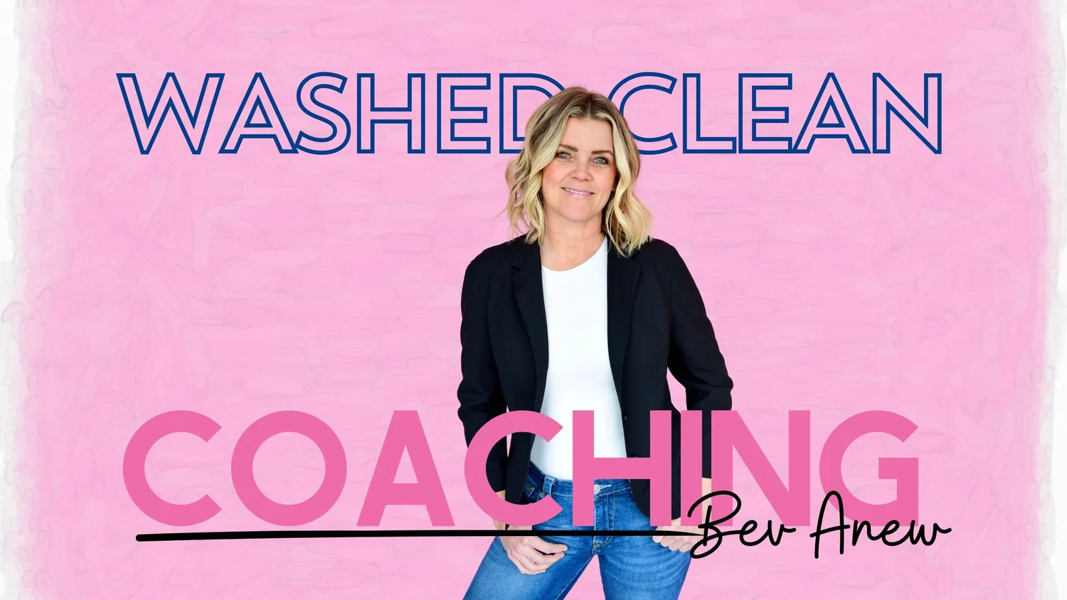 WASHED CLEAN COACHING