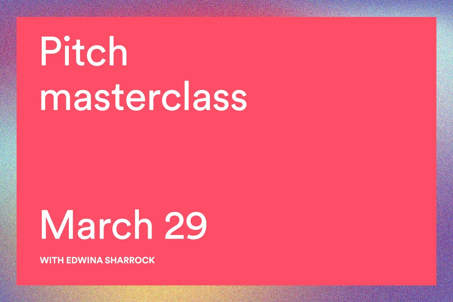 Pitch Masterclass with Edwina Sharrock — UNE SMART Region Incubator