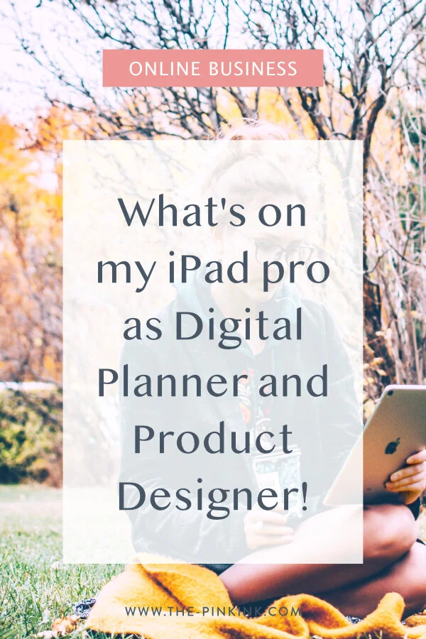 What's on my iPad pro as Digital Planner Designer — The Pink Ink