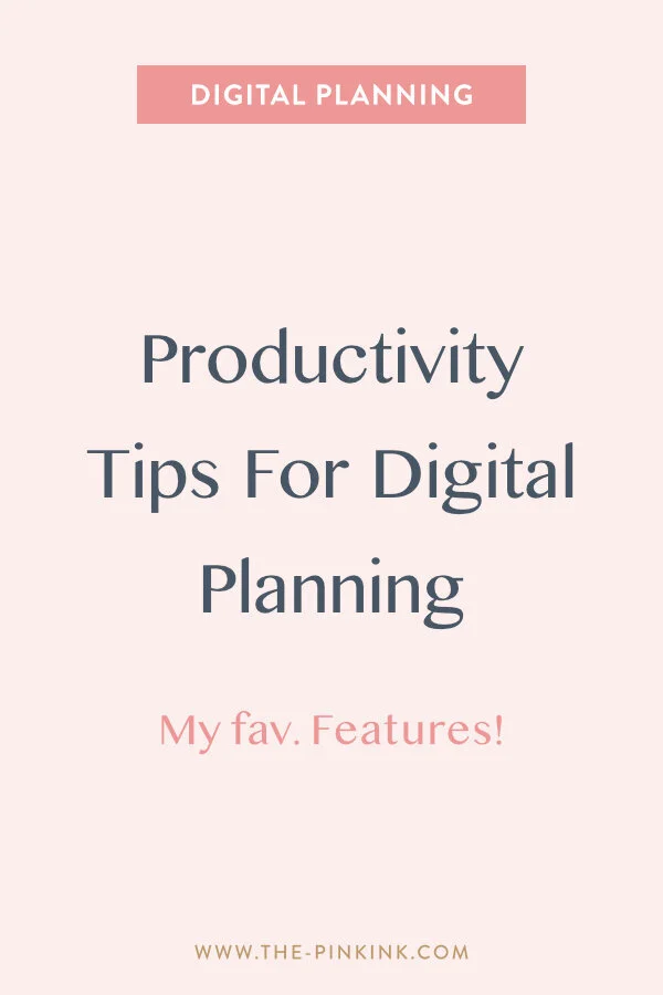 Productivity Tips For Digital Planning — The Pink Ink