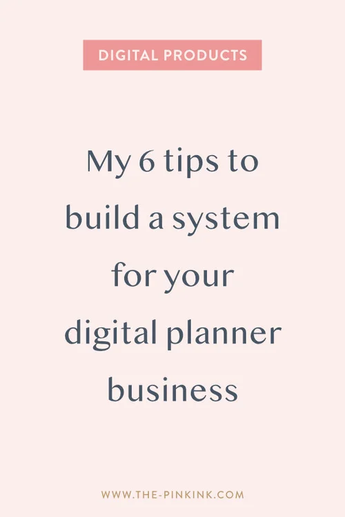 6 tips to successful Digital Planner Business — The Pink Ink