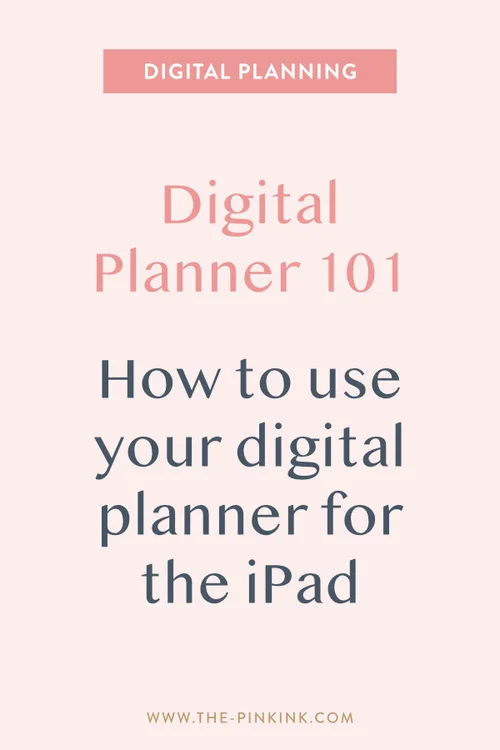 How to use your Digital Planner for the iPad — The Pink Ink