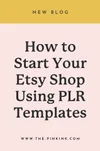 How to Start Etsy Shop Selling PLR Templates — The Pink Ink
