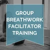 Certified Breathwork Facilitator Training — Breathing Space