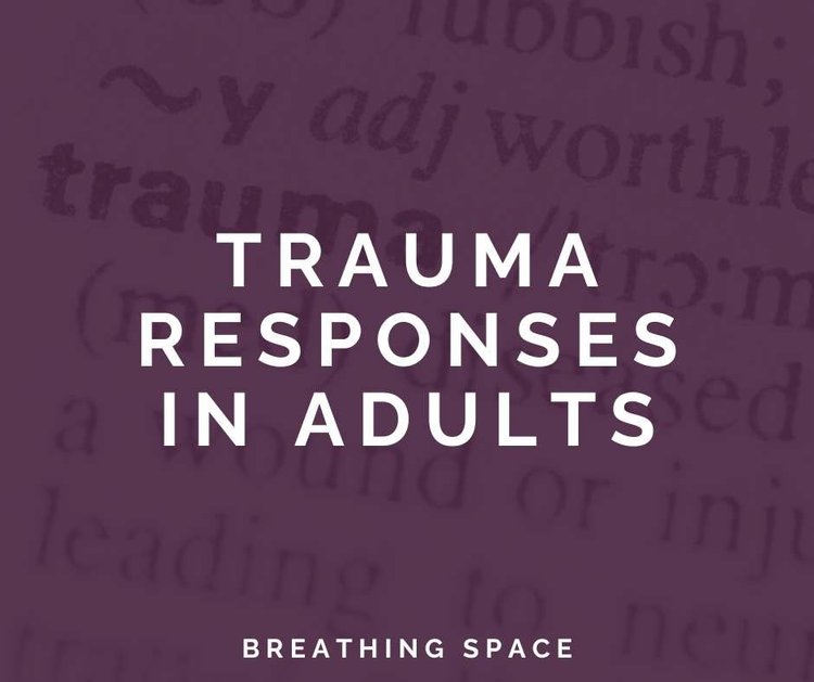 Trauma Responses in Adults: Fight, Flight, Freeze, Fawn, and How ...