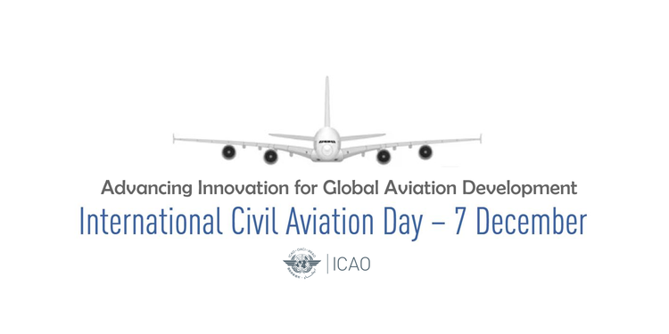 INTERNATIONAL CIVIL AVIATION DAY — INTERNATIONAL DAYS