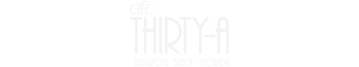 Menus | Cafe Thirty-A | Seagrove Beach 30A — Cafe Thirty-A | Seagrove ...