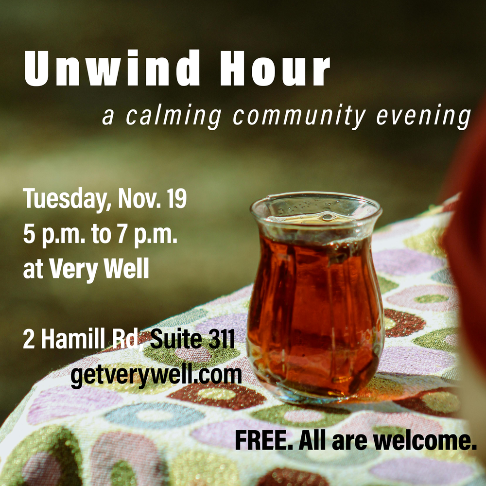 EVENT: “Unwind Hour: A Calming Community Evening” (Nov 19, 2024) — Very ...