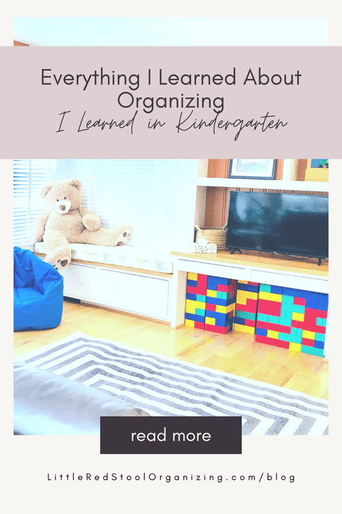 Everything I Learned About Organizing I Learned in Kindergarten ...
