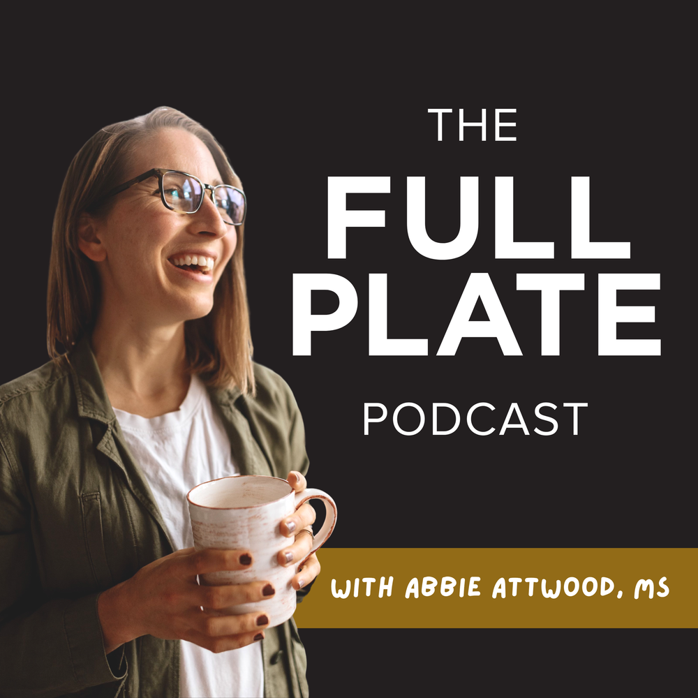 Full Plate Podcast — Abbie Attwood Wellness