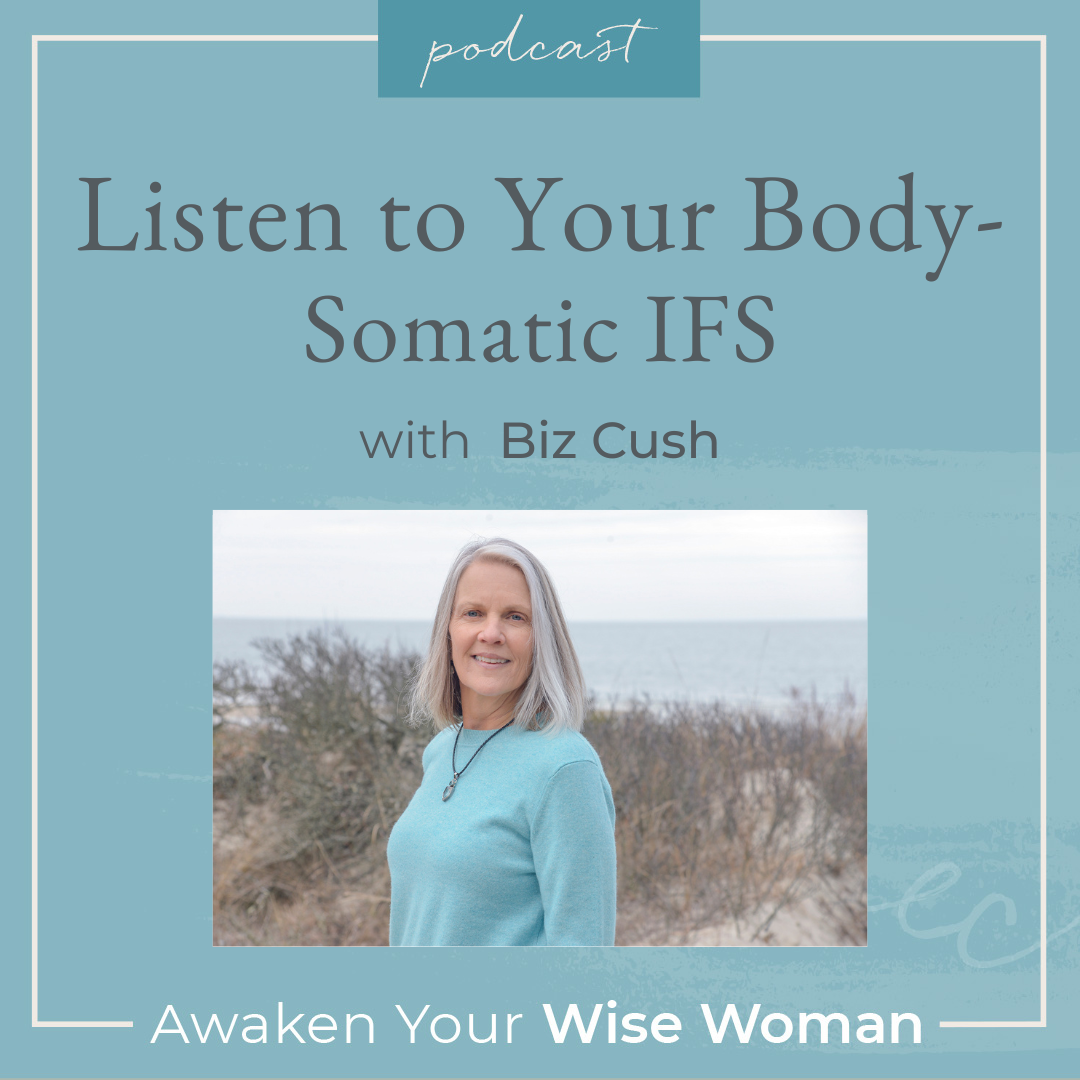 Awaken-Your-Wise-Woman-Podcast — Elizabeth Cush Coaching