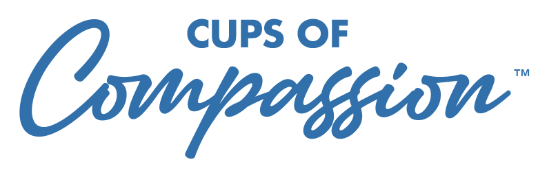 Cups of Compassion