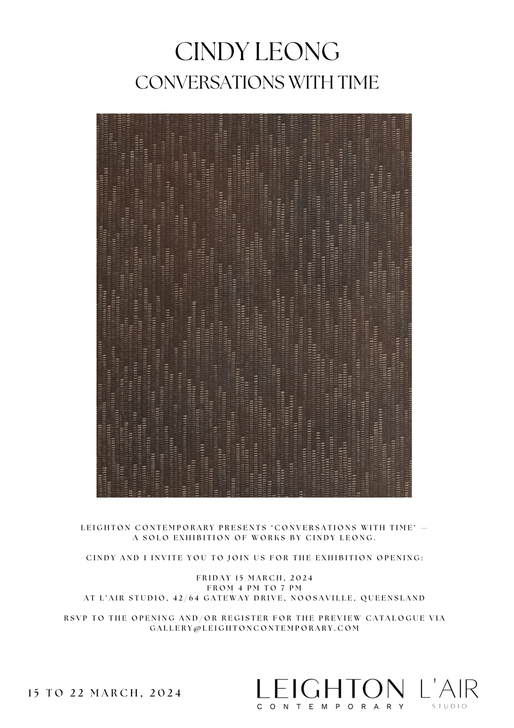 March, 2024 - Cindy Leong, 'Conversations with Time' — Leighton ...