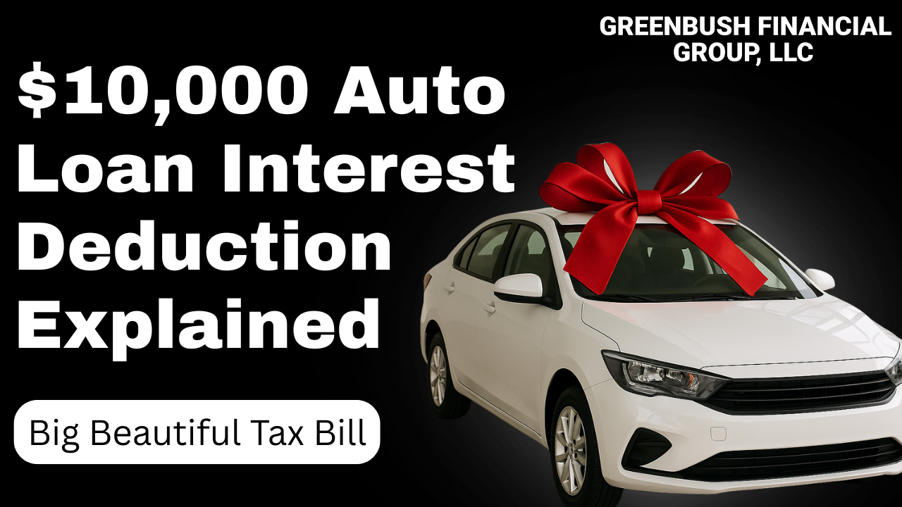 New Auto Loan Interest Deduction Under the Big Beautiful Tax Bill: What ...