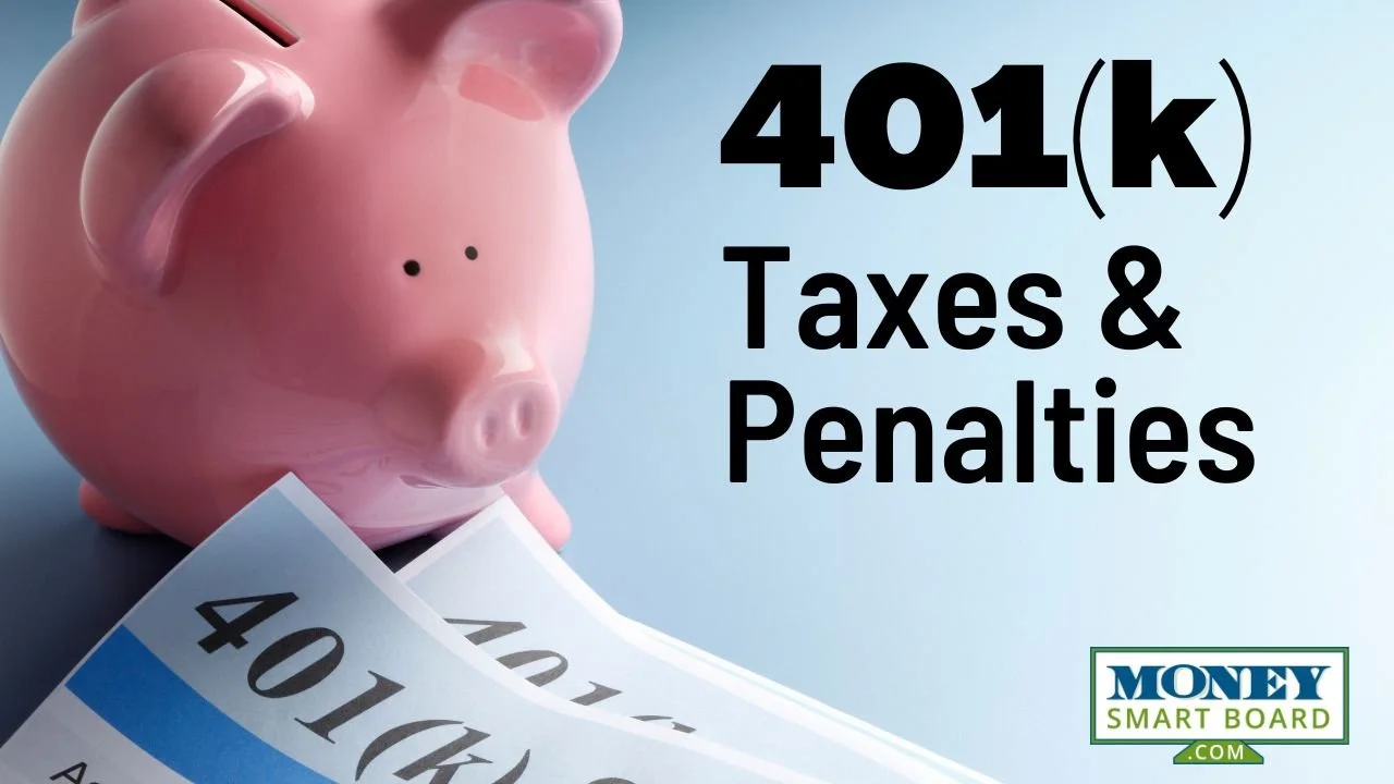 401(K) Cash Distributions: Understanding The Taxes & Penalties ...