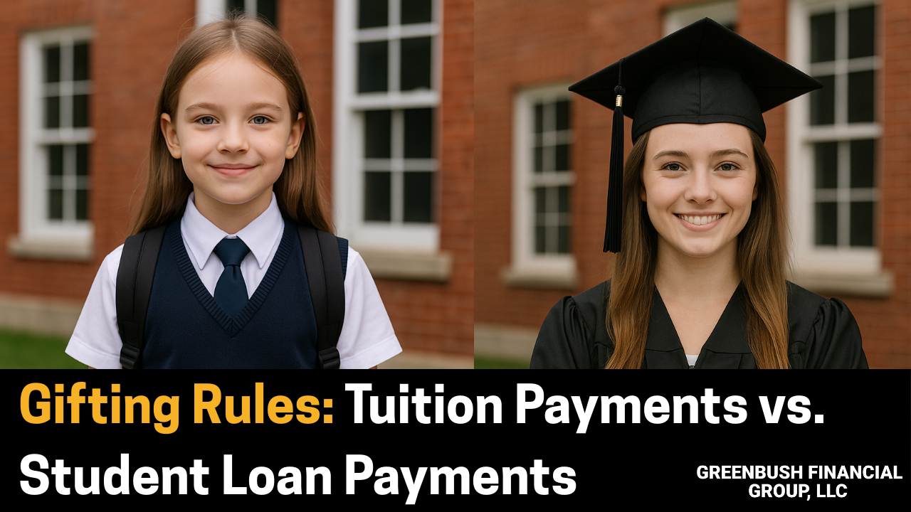 IRS Gifting Rules: Tuition vs. Student Loan Payments | Greenbush ...