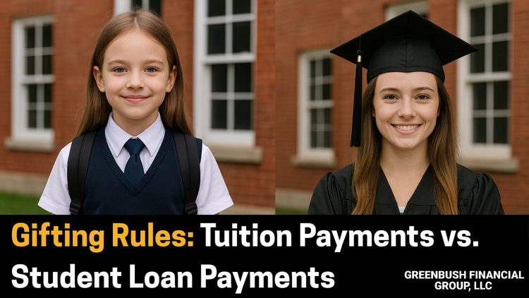 IRS Gifting Rules: Tuition vs. Student Loan Payments | Greenbush ...