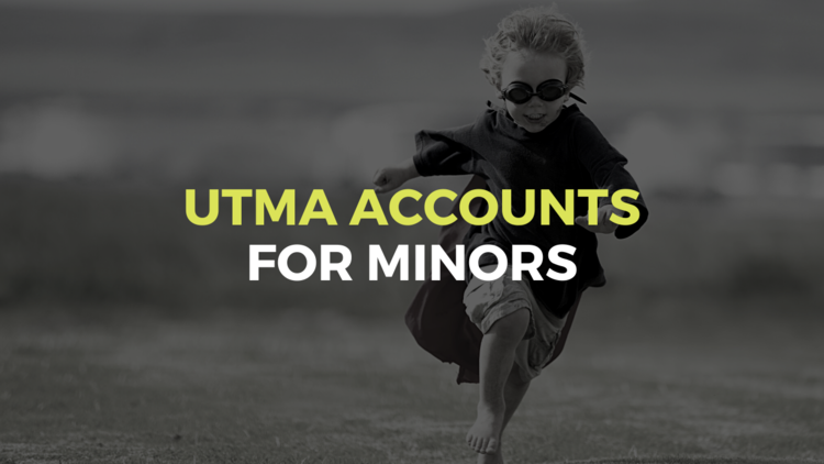 UTMA Accounts for Minors — Luminary Wealth