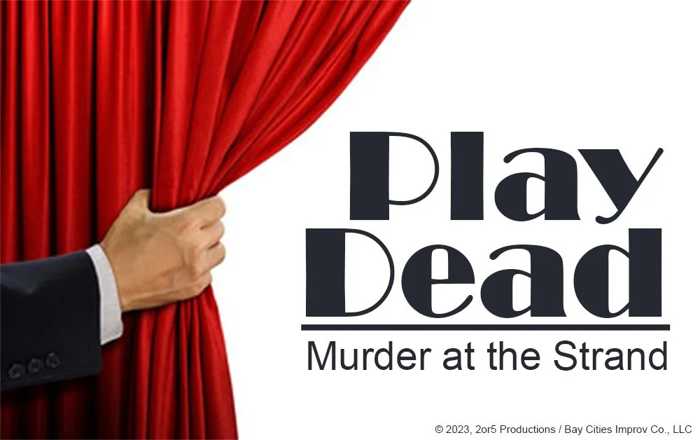 Murder Creek Mystery Show — Bay Cities Improv Company