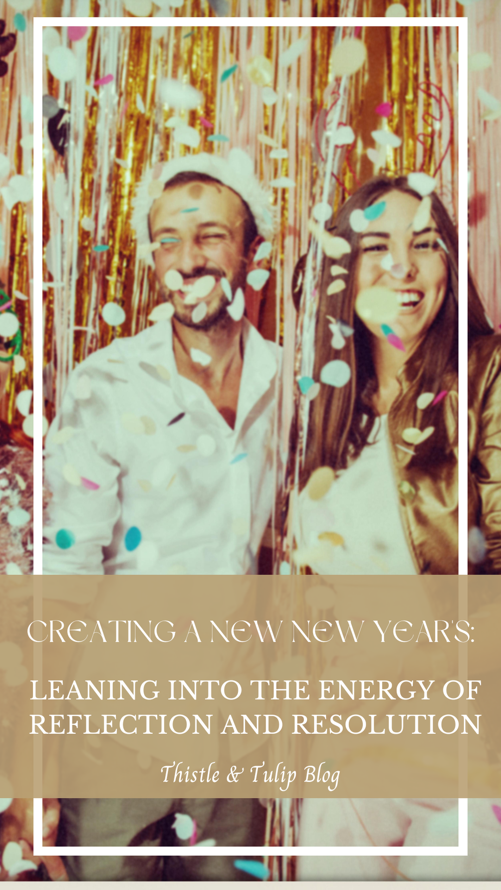 Creating a New New Year's: Leaning into the Energy of Reflection and ...