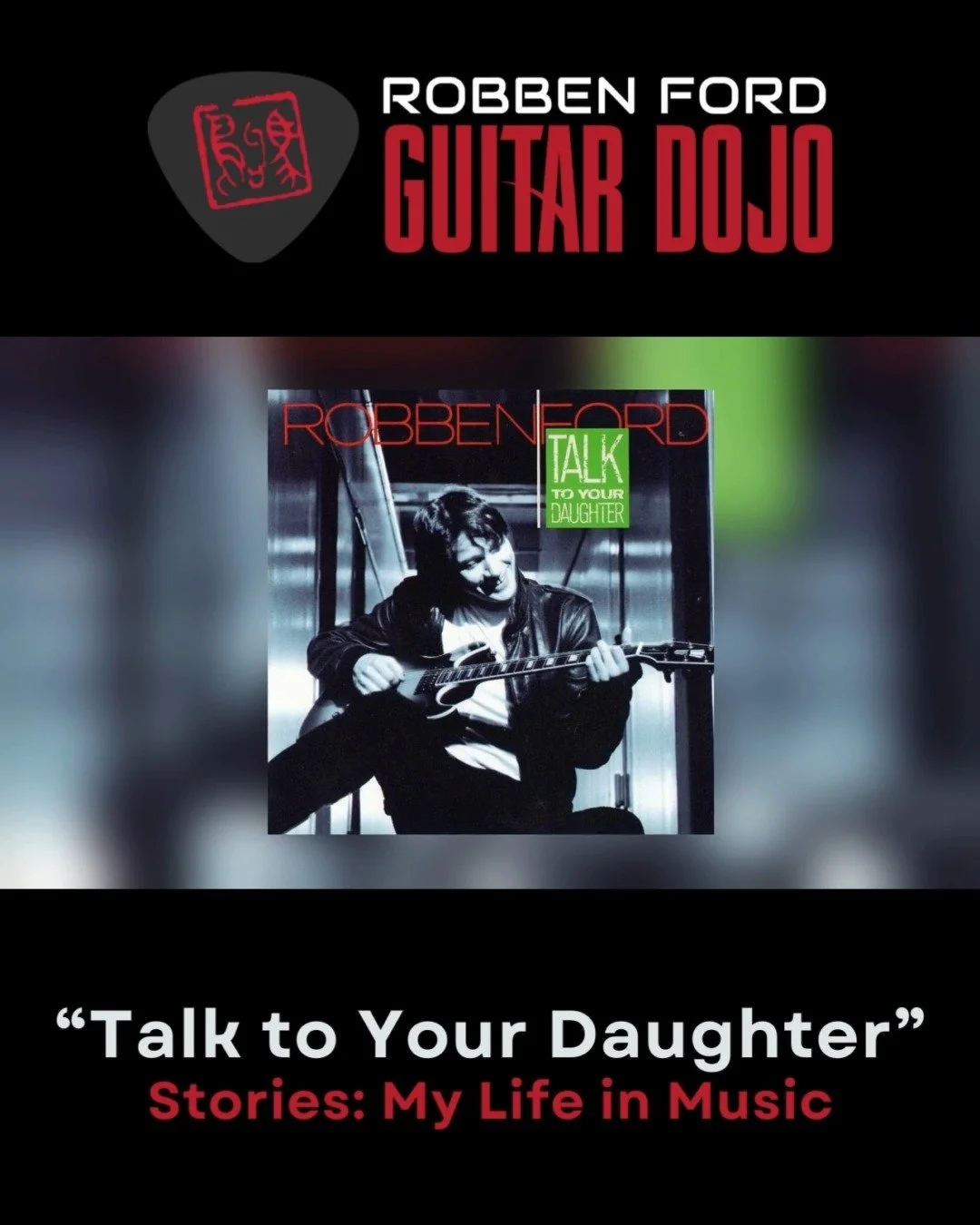 Robben Ford Guitar Dojo