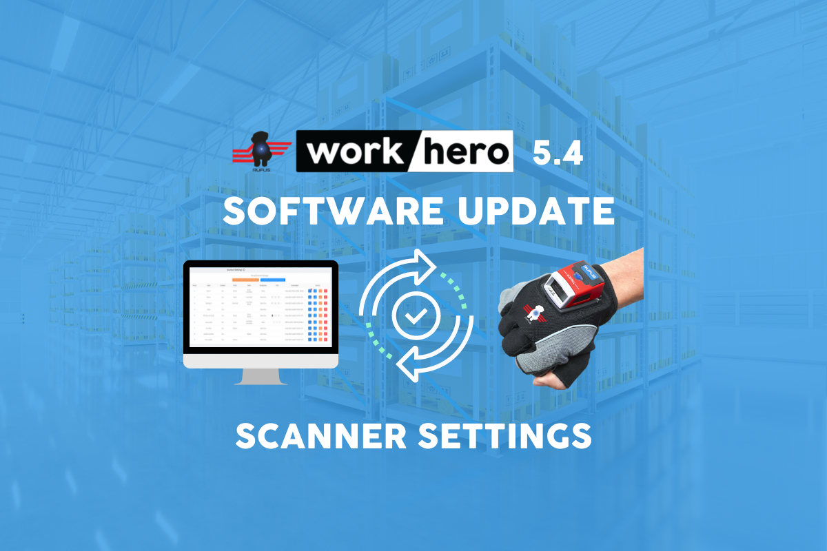Rufus WorkHero 5.4: Scanner Settings — Rufus Labs - Wearable & Handheld ...