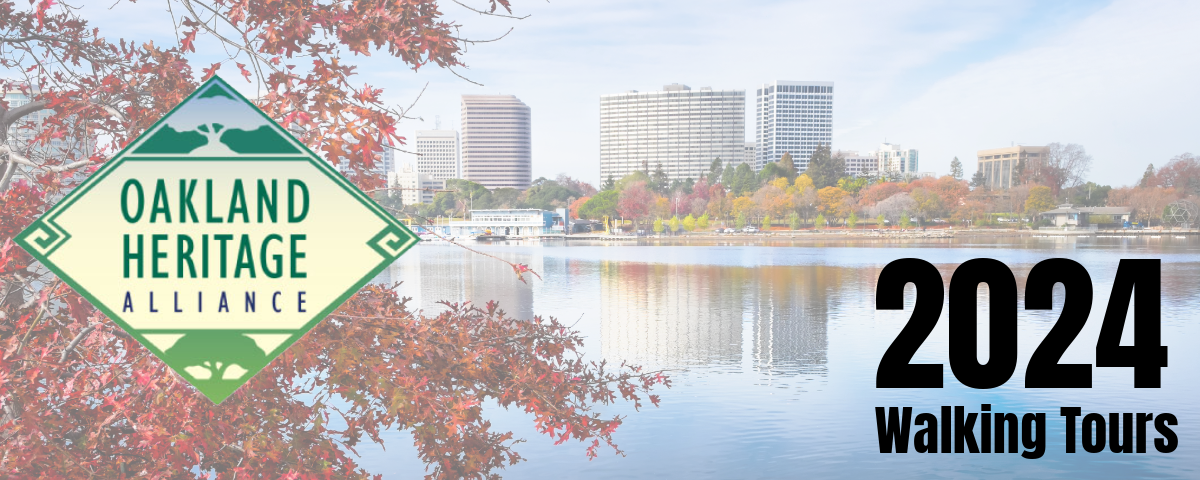 2024 Walking Tours — Oakland Heritage Alliance
