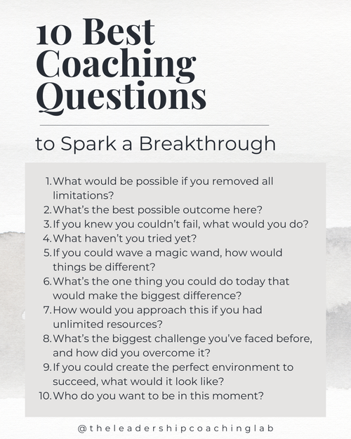 10 Best Coaching Questions to Spark a Breakthrough — The Leadership ...