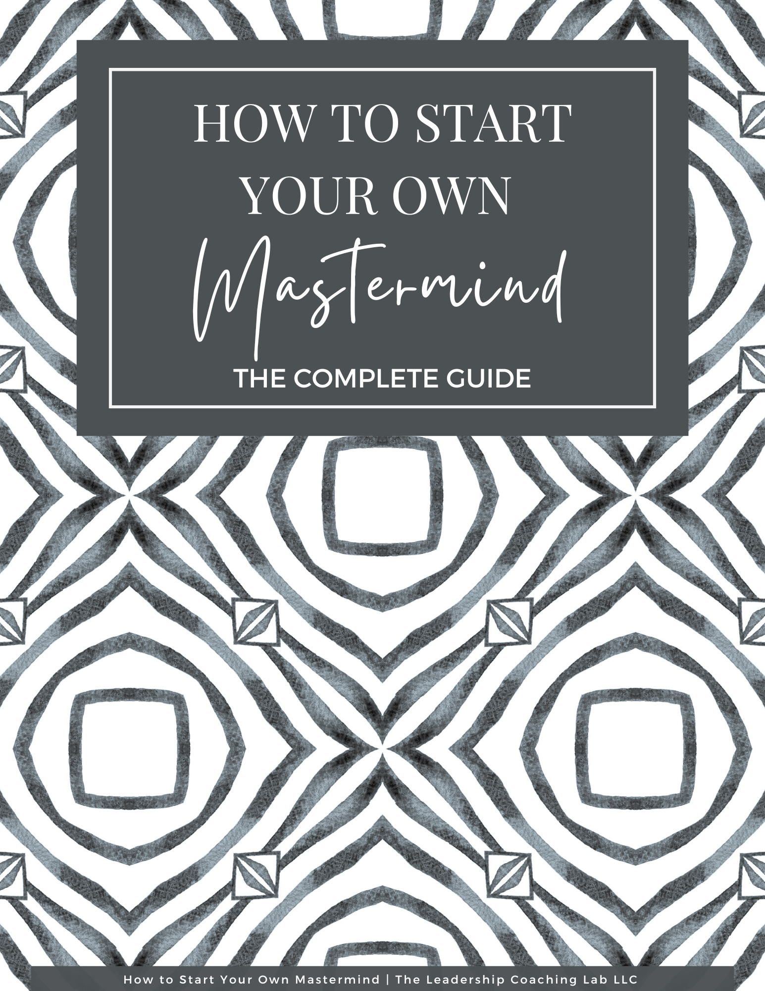 How to Run Your Own Mastermind Group — The Leadership Coaching Lab