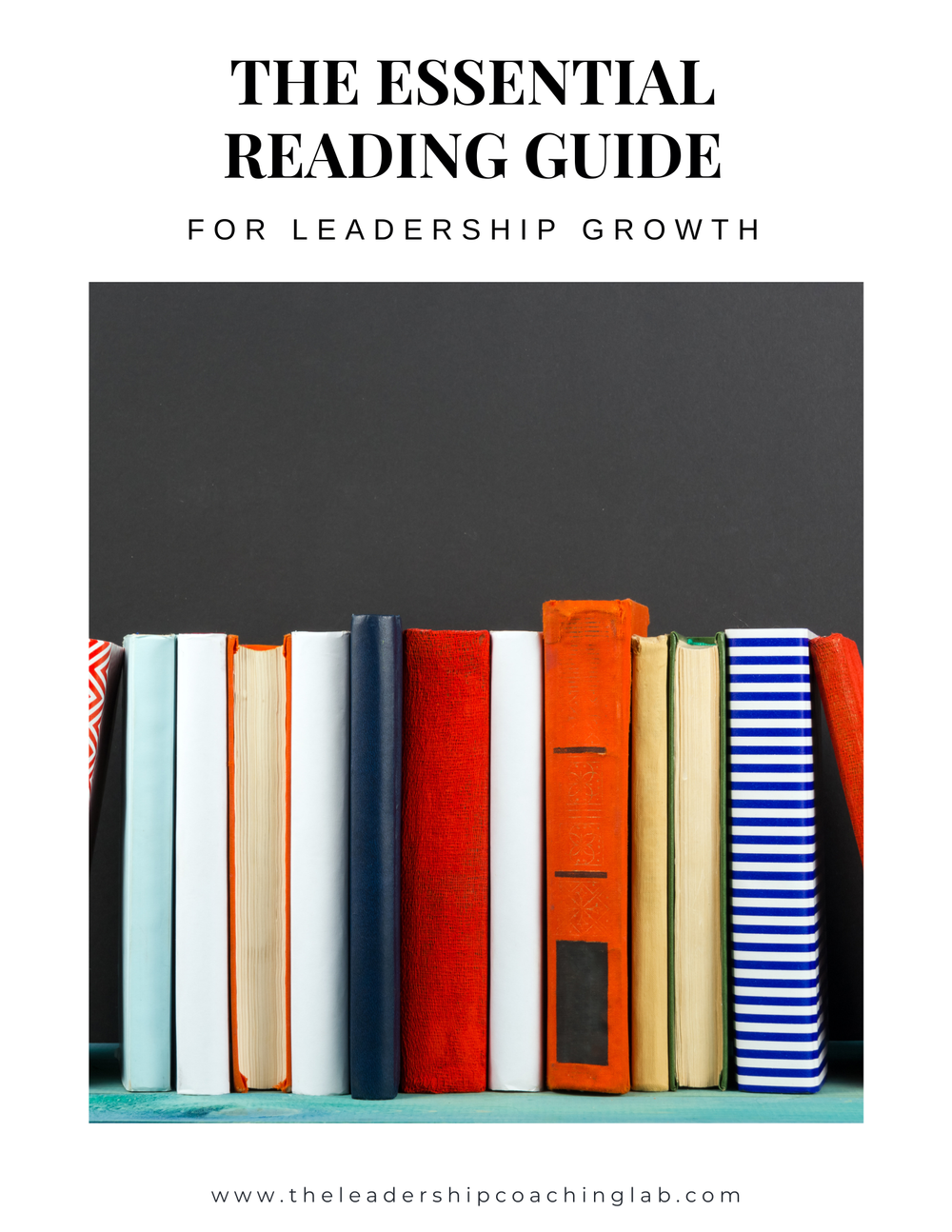 Essential Reading Guide for Leadership Growth — The Leadership Coaching Lab
