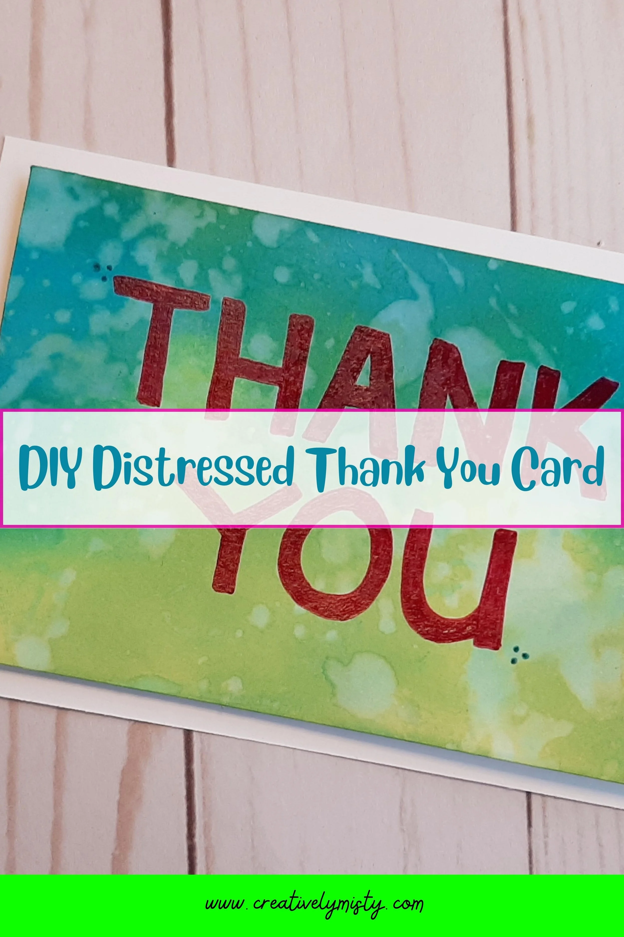 Distressed Thank You Card Tutorial — Misty Gage | Mixed Media ...